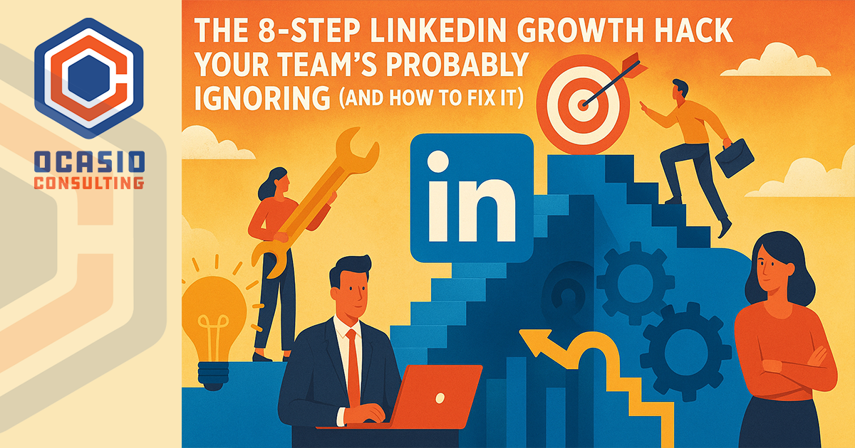 The 8-Step LinkedIn Growth Hack to Go Viral Fast | Ocasio Consulting